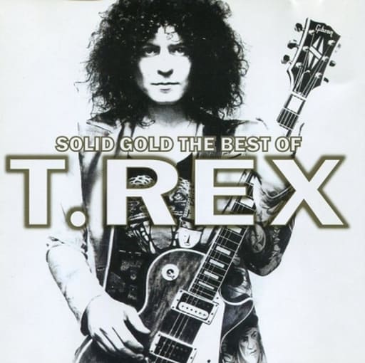 Imported Western music CDs T. REX / SOLID GOLD THE BEST OF T. REX ...