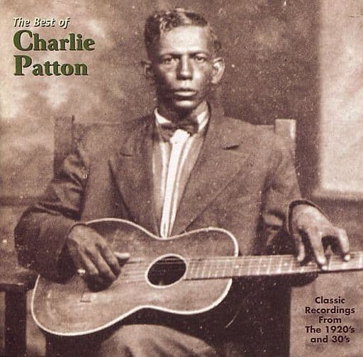 CHARLIE PATTON / The Best of CHARLIE PATTON [import edition] | Music ...