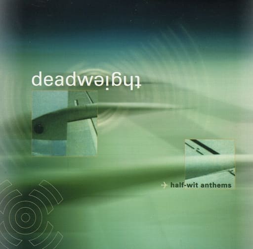 Imported Western music CDs Deadweight / Half-wit anthem [import ...