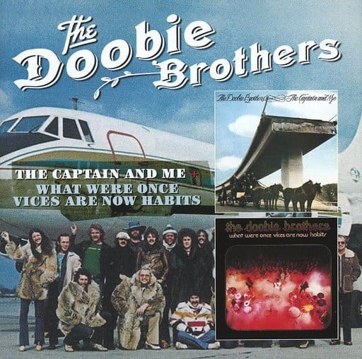 THE DOOBIE BROTHERS / THE CAPTAIN AND ME + WHAT WERE ONCE VICES ARE NOW ...