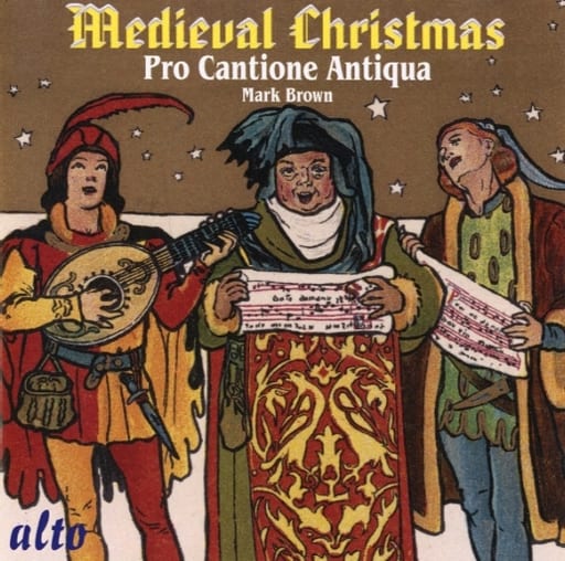 Pro Cantione Antiqua Mark Brown (conductor) / Mediaval Christmas ...