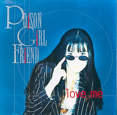 Japanese music CDs Poison Girl Friend / Love Me | Music software ...