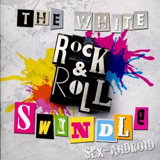 SEX-ANDROID : The White Rock and Roll Swindle | Music software | Suruga-ya.com