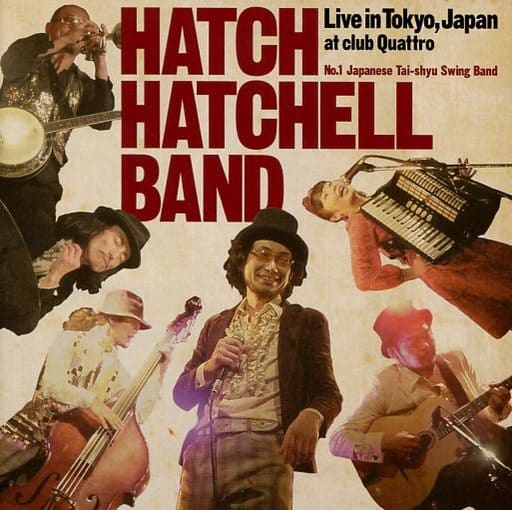 ハッチハッチェルバンド / Live in Tokyo. Japan at club Quattro | Music software ...