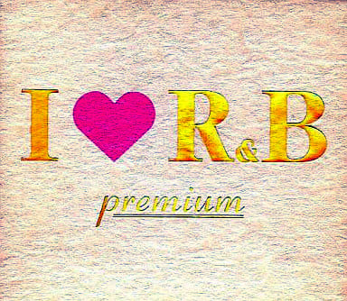 Western music CDs Omnibus / I Love R & B Premium | Music software | Suruga-ya.com