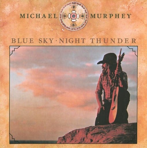 Western music CDs Michael Murphy / Blue Sky Night Thunder [Limited ...