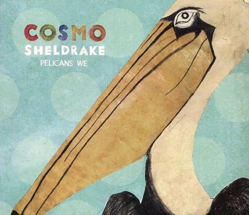 Western music CDs Cosmo Sheldrake / Pelicans WeEP [limited edition ...