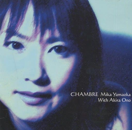 Mika Yamaoka With Ono Akira / CHAMBRE | Music software | Suruga-ya.com