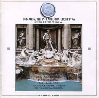 Eugene Ormandy (conductor) Philadelphia Orchestra / Respighi : "The Pine of Rome," "The Fountain ...