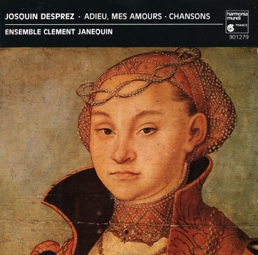 Clément Janequin Ensemble / Josquin des Prez : chanson Collection ...