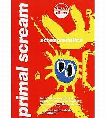 駿河屋 - Primal Screen/Screamadelica： Classic Albums（音楽）