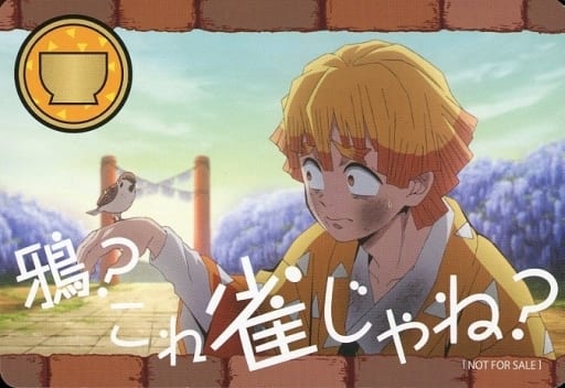 Character card Zenitsu Agatsuma (raven? This is a sparrow, isn't it ...